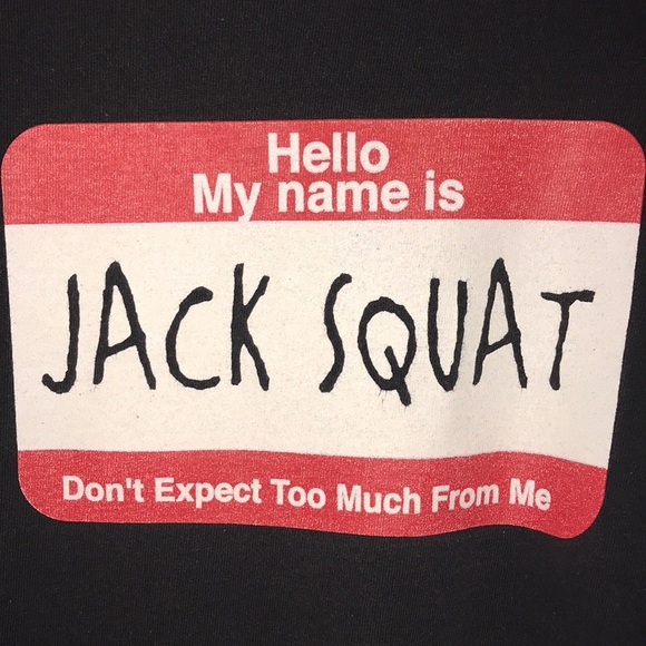Delta | Shirts | Hello My Name Is Jack Squat Shortsleeve Tee | Poshmark